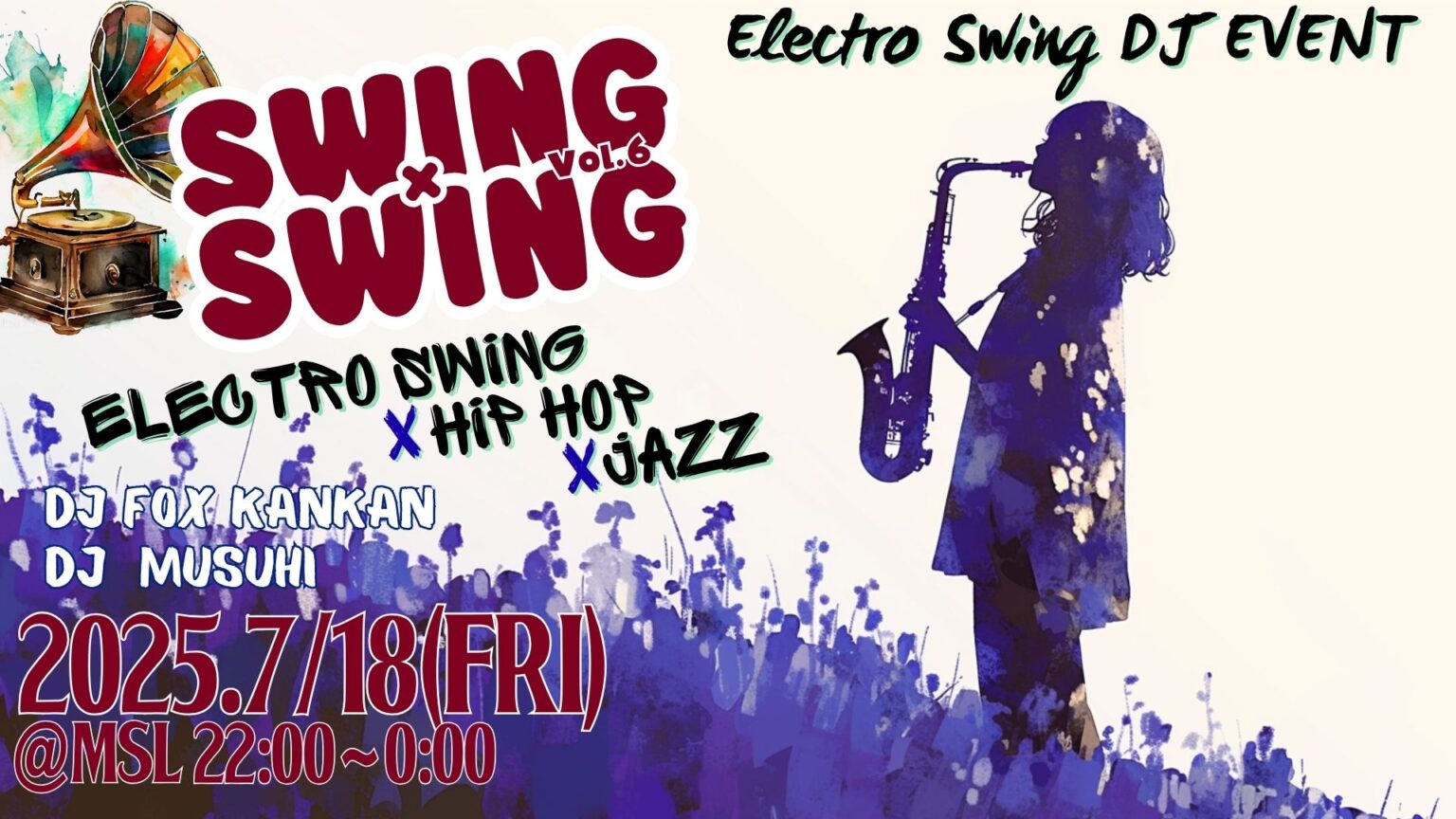 7月のElectro Swing Event | MUSUHI ROOM
